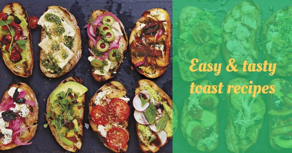 7 Easy & tasty toast recipes - Cooking Top Gear