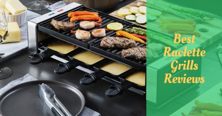 9 Best Raclette Grills Reviews - Cooking Top Gear