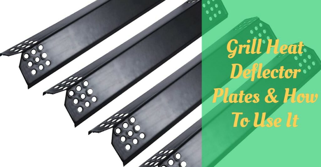 Top 7 Grill Heat Deflector Plates & How To Use It - Cooking Top Gear