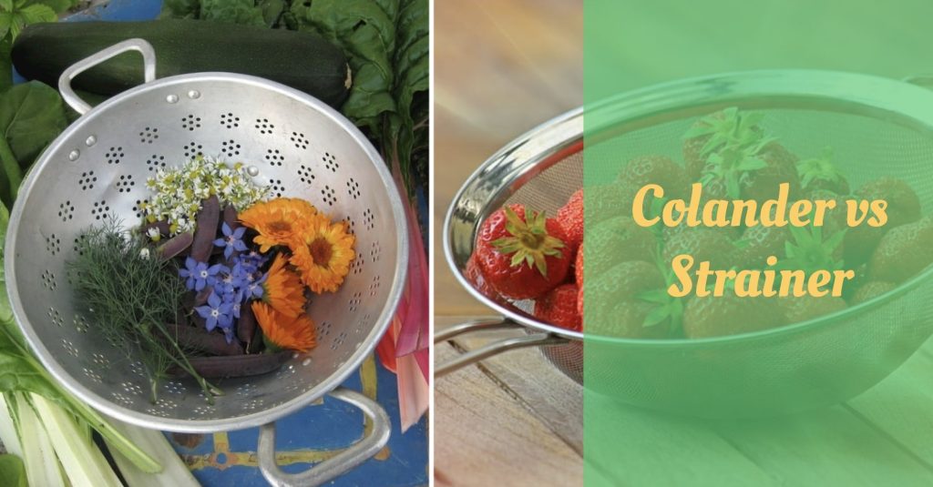 Colander vs Strainer (Types and Uses) - Cooking Top Gear